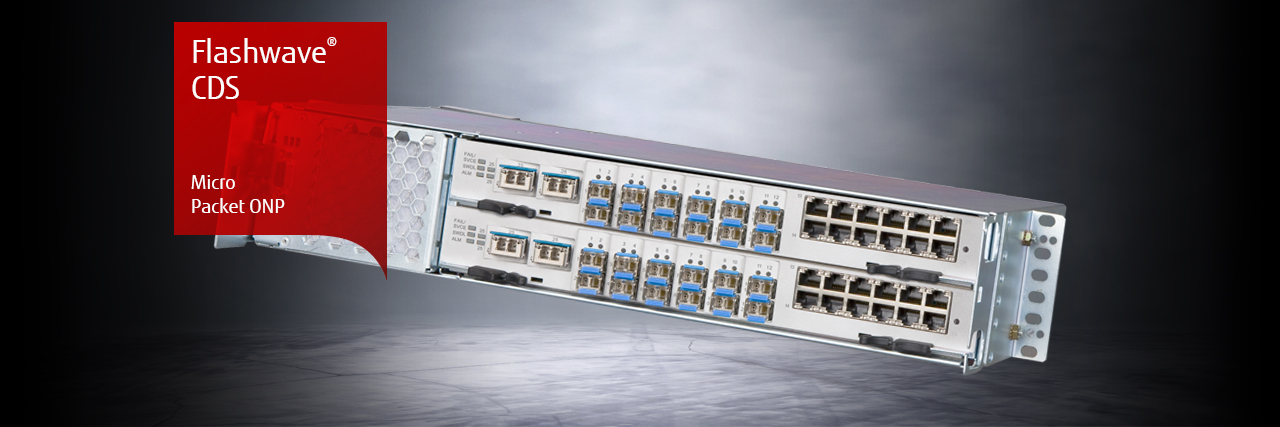 FLASHWAVE CDS Micro Packet Optical Networking Platform - Fujitsu ...